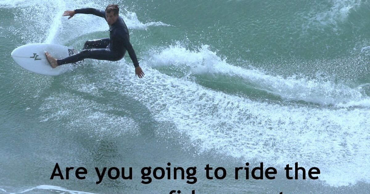 Are you going to ride the wave as confidence returns to the economy ...