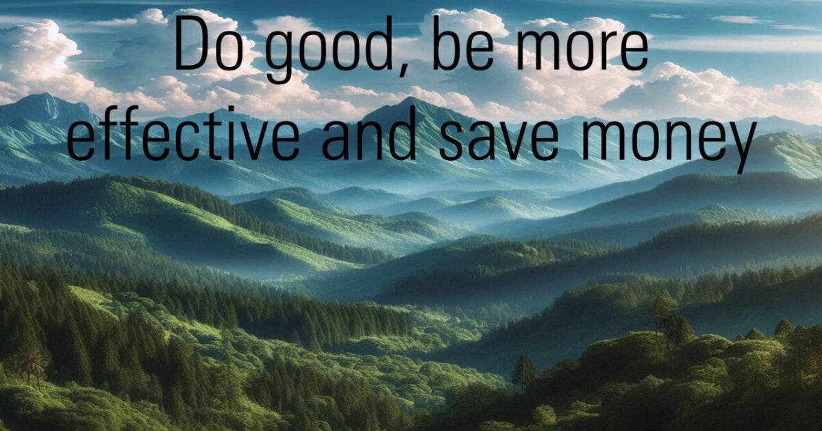 How can you do good, be more effective and save money? | Inspire2Aspire
